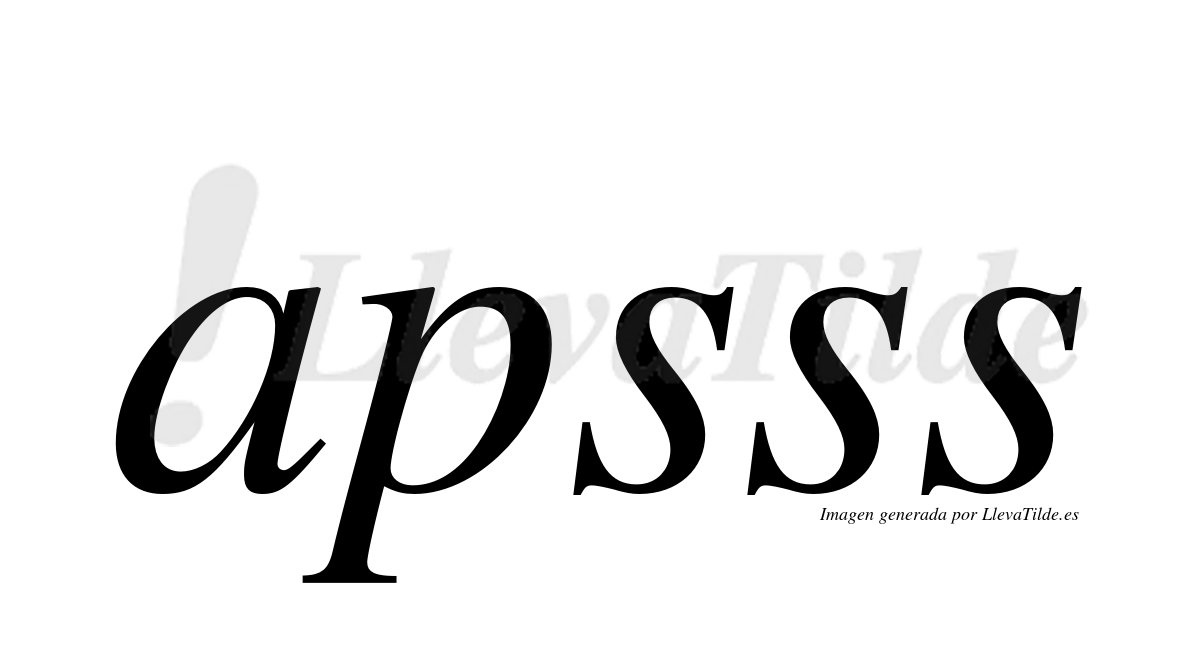 ¿Lleva tilde apsss? | LlevaTilde.es