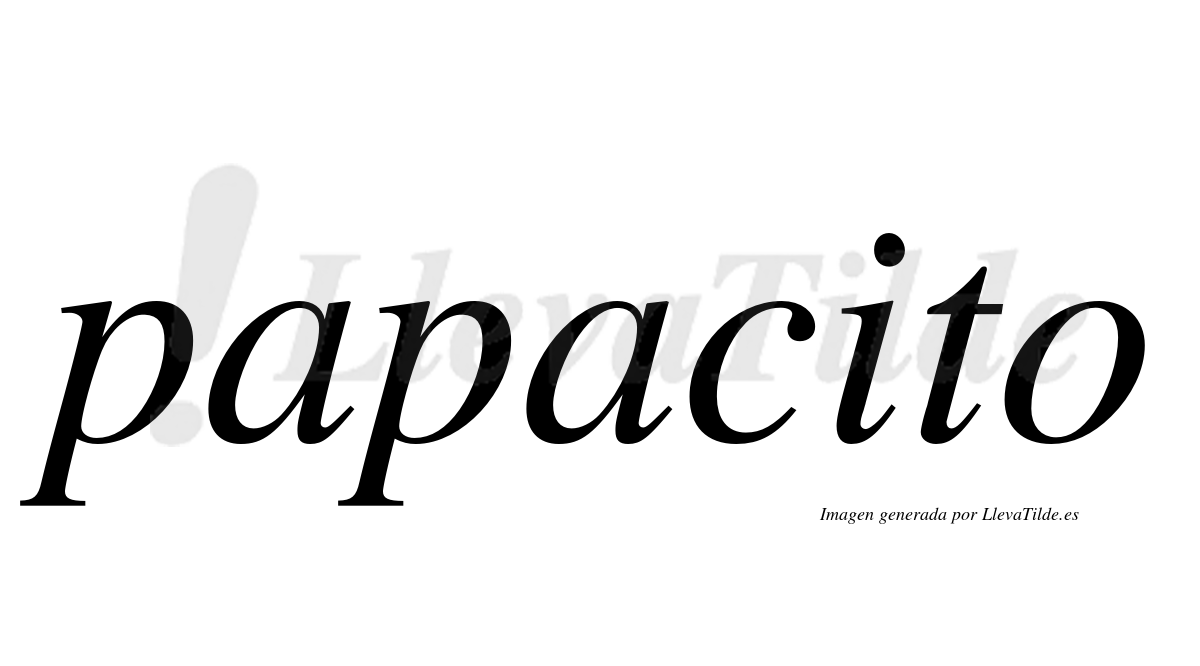 ¿Lleva tilde papacito? | LlevaTilde.es