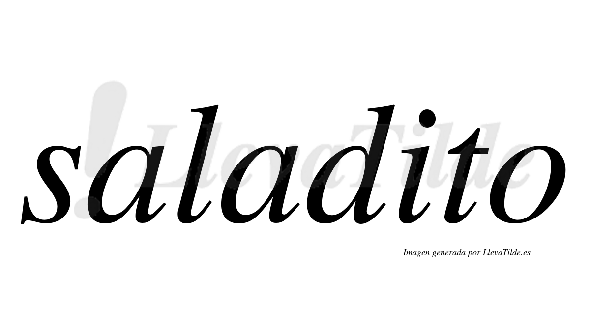 ¿Lleva tilde saladito? | LlevaTilde.es