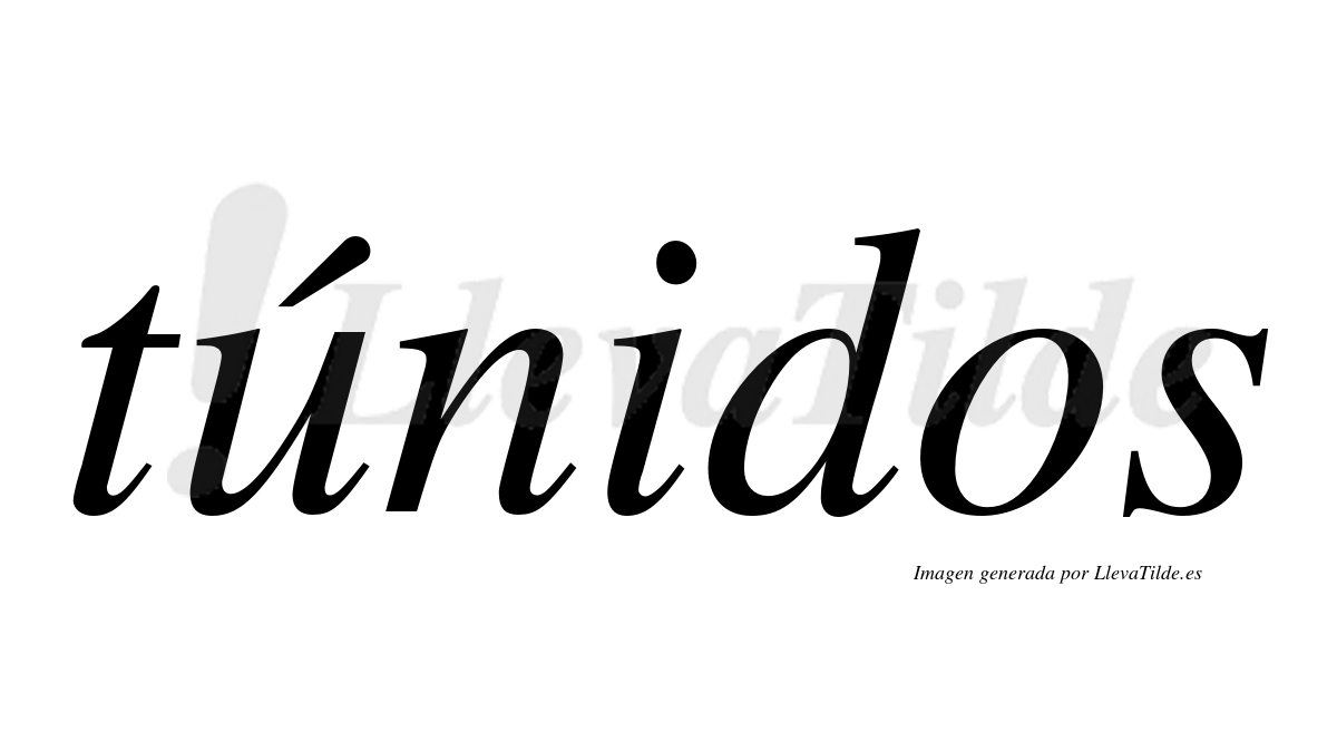 ¿Lleva tilde túnidos? | LlevaTilde.es