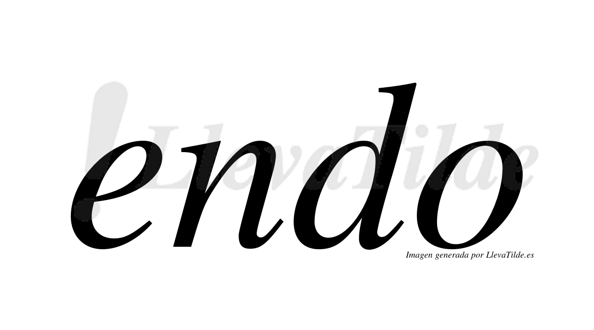 ¿Lleva tilde endo? | LlevaTilde.es