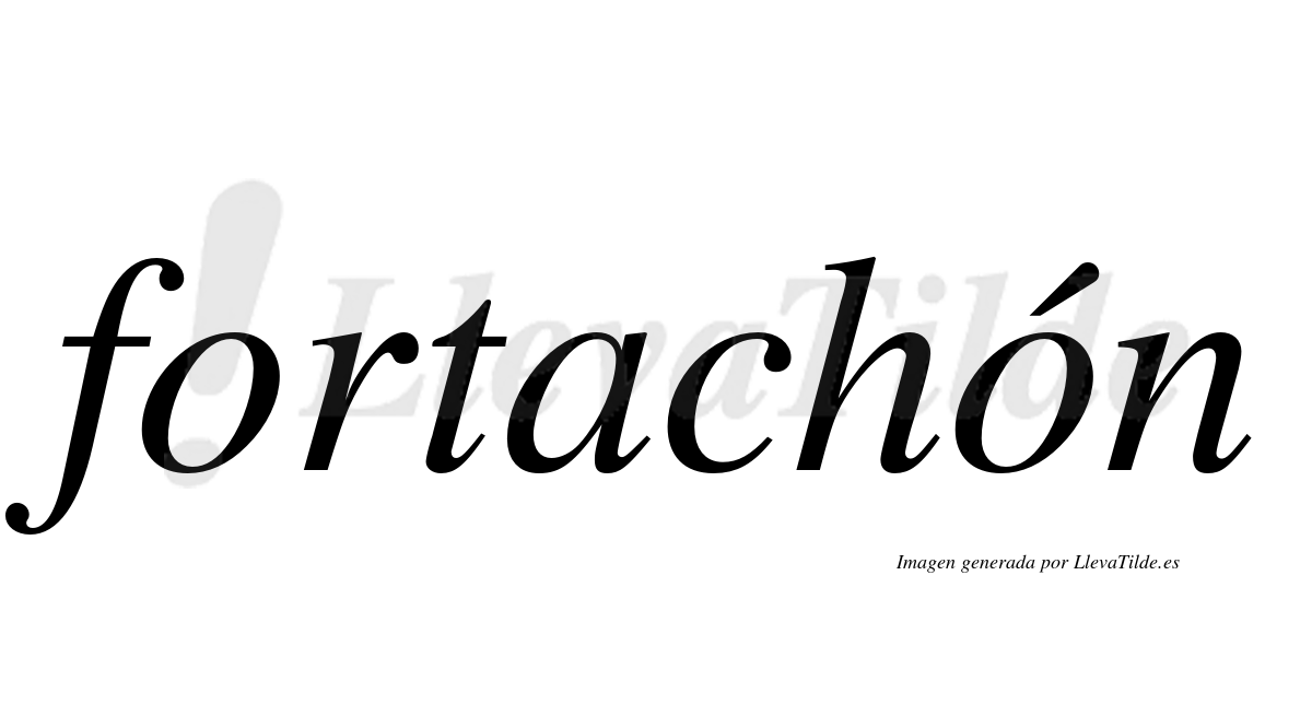 ¿Lleva tilde fortachón? | LlevaTilde.es