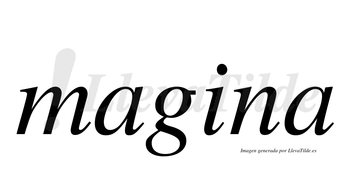 ¿Lleva tilde magina? | LlevaTilde.es