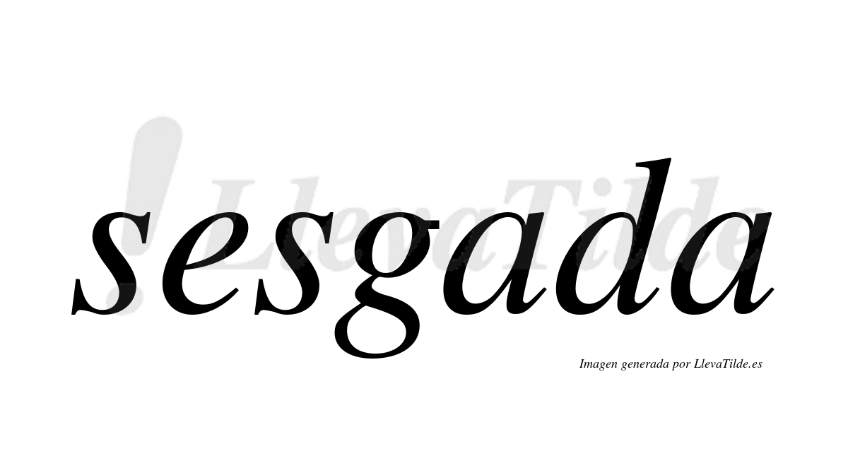 ¿Lleva tilde sesgada? | LlevaTilde.es