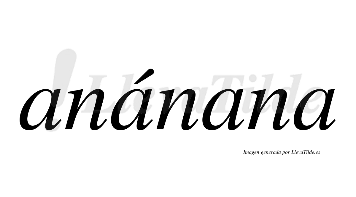 ¿Lleva tilde anánana? | LlevaTilde.es