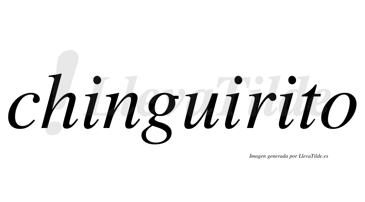 ¿Lleva tilde chinguirito? | LlevaTilde.es