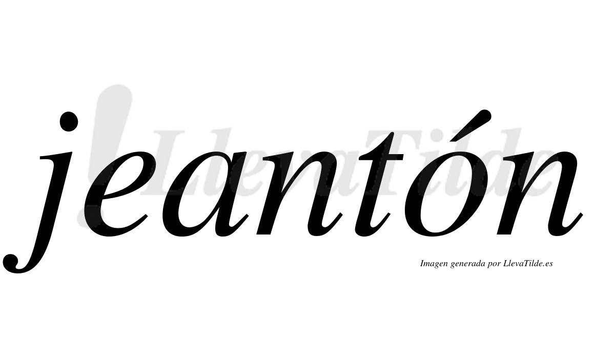 ¿Lleva tilde jeantón? | LlevaTilde.es