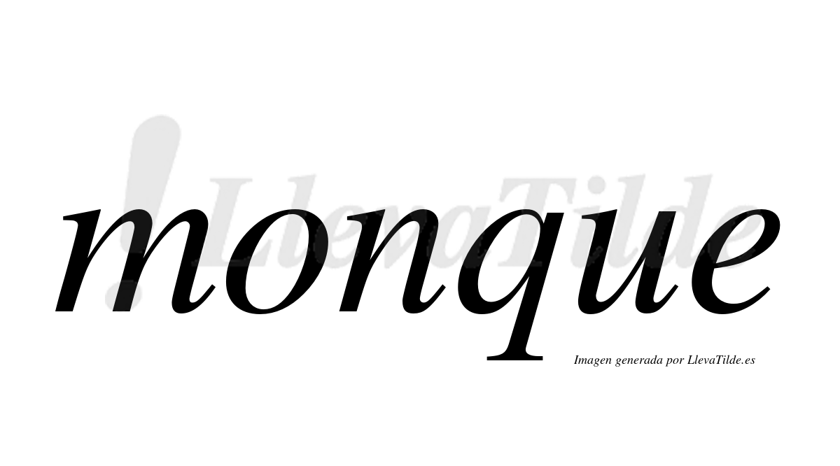 ¿Lleva tilde monque? | LlevaTilde.es