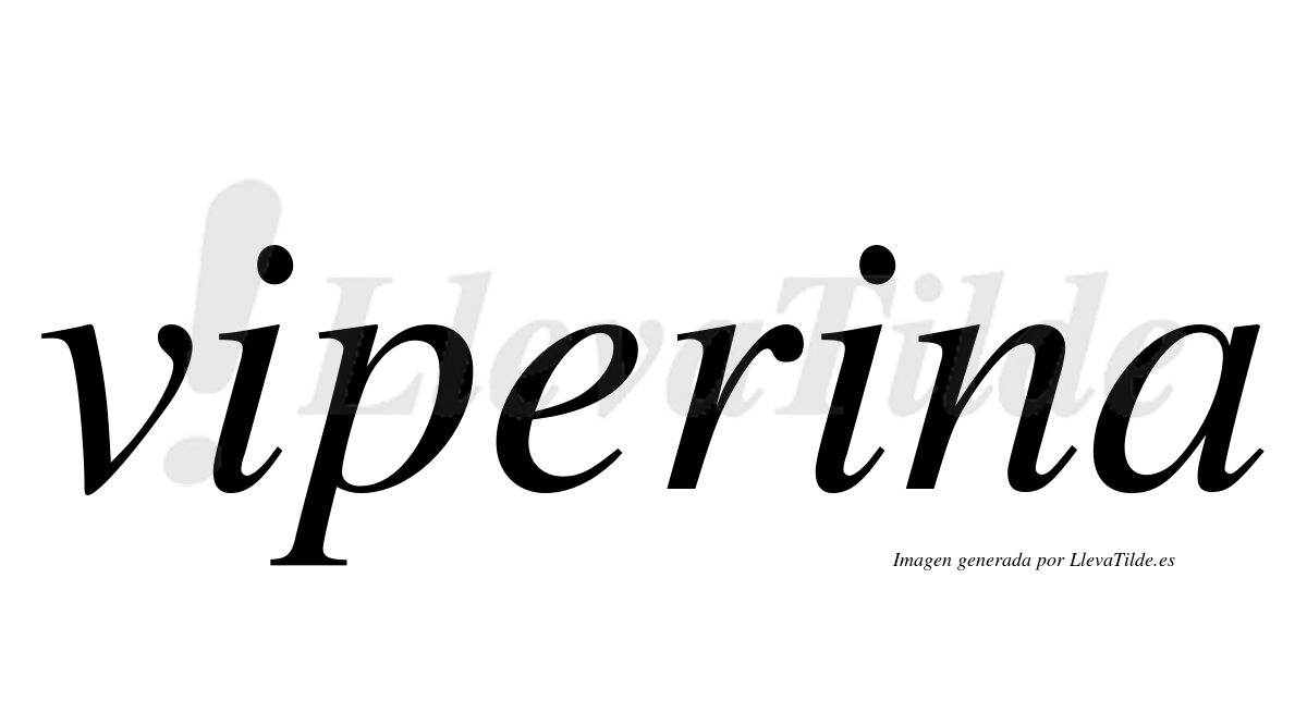 ¿Lleva tilde viperina? | LlevaTilde.es