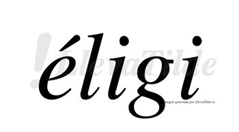 ¿Lleva tilde éligi? | LlevaTilde.es