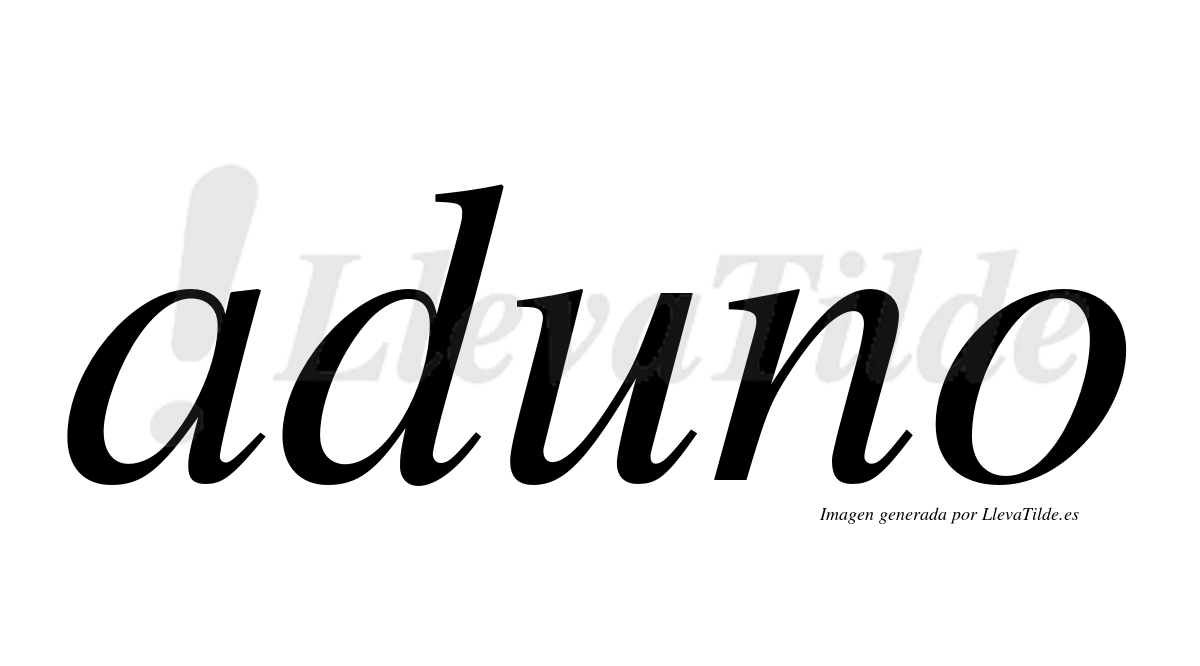 ¿Lleva tilde aduno? | LlevaTilde.es