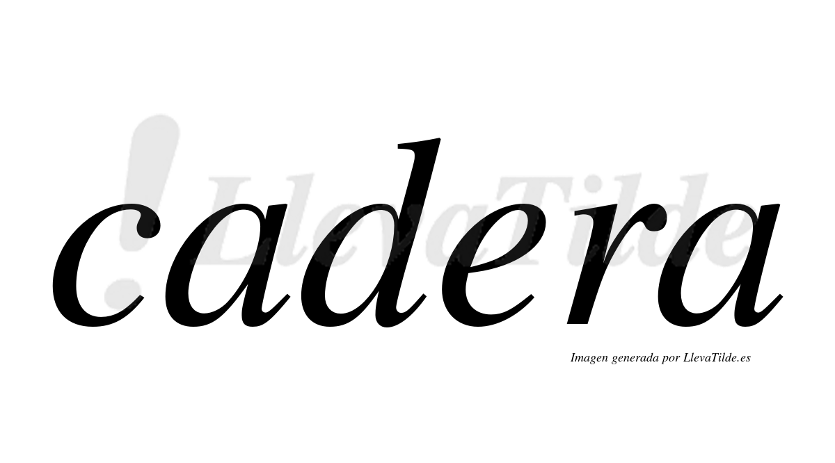 ¿Lleva tilde cadera? | LlevaTilde.es