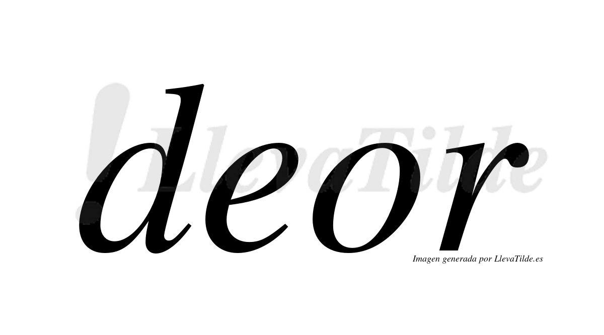¿Lleva tilde deor? | LlevaTilde.es