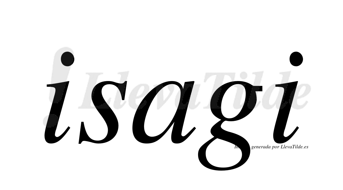 ¿Lleva tilde isagi? | LlevaTilde.es