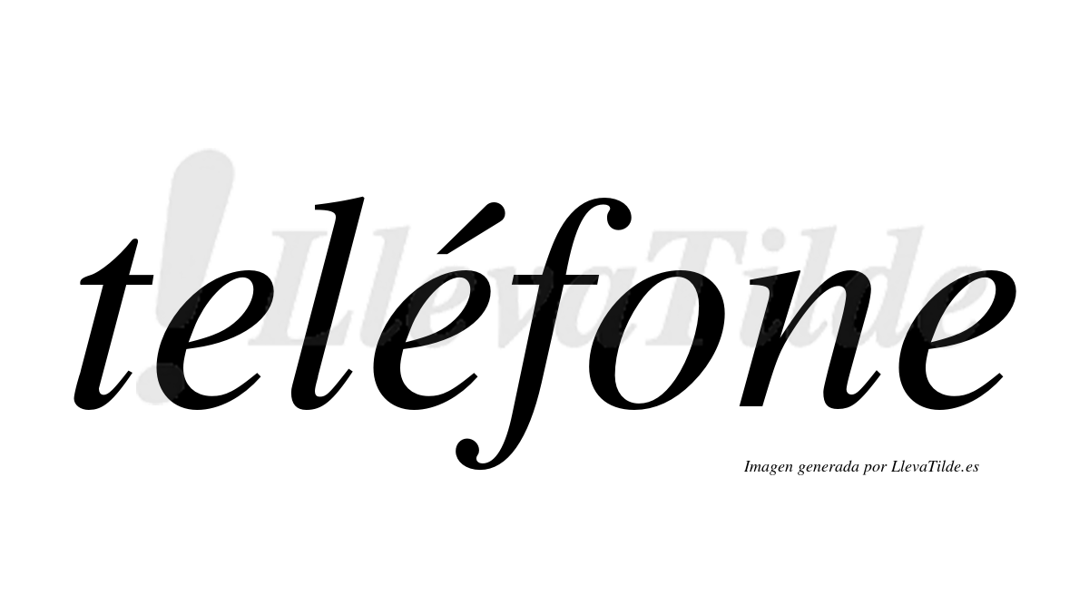 ¿Lleva tilde teléfone? | LlevaTilde.es