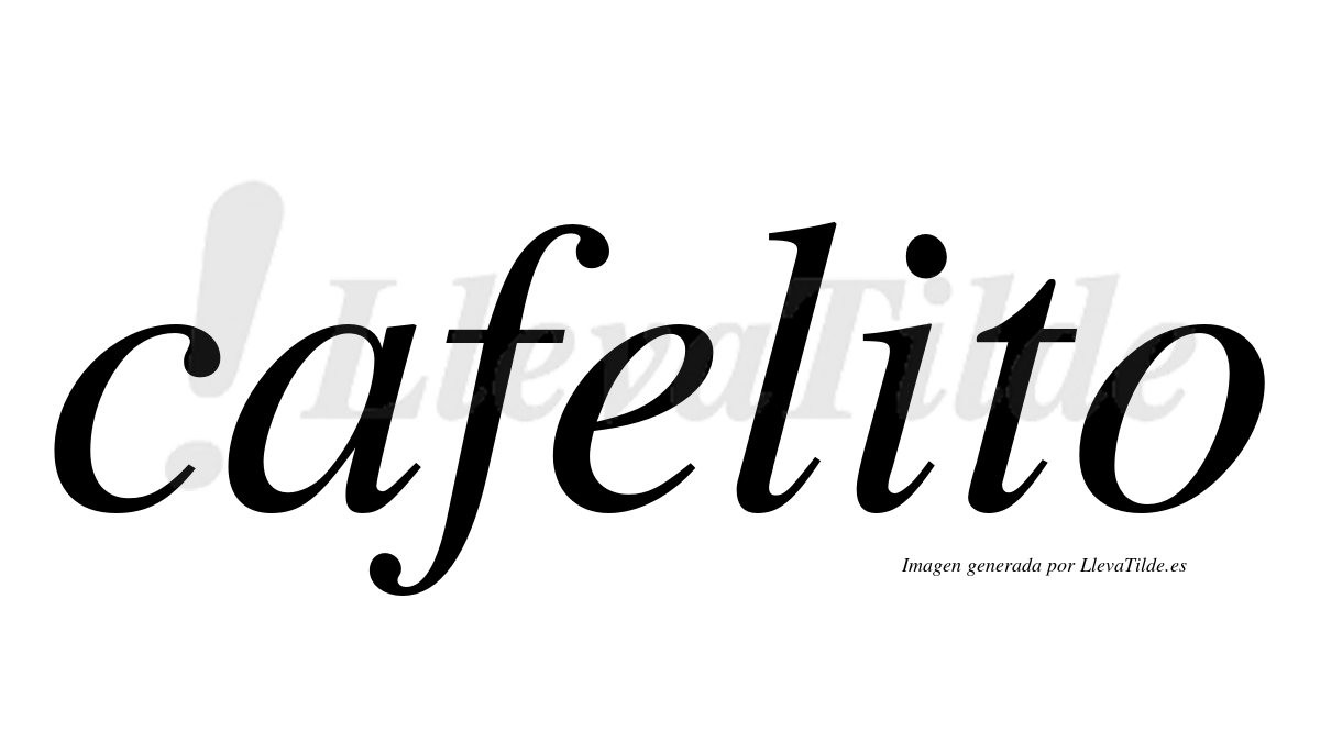 ¿Lleva tilde cafelito? | LlevaTilde.es