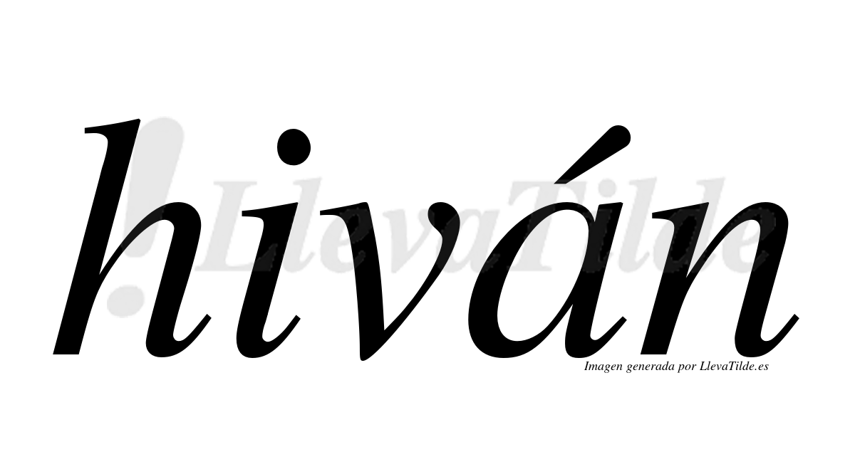 ¿Lleva tilde hiván? | LlevaTilde.es