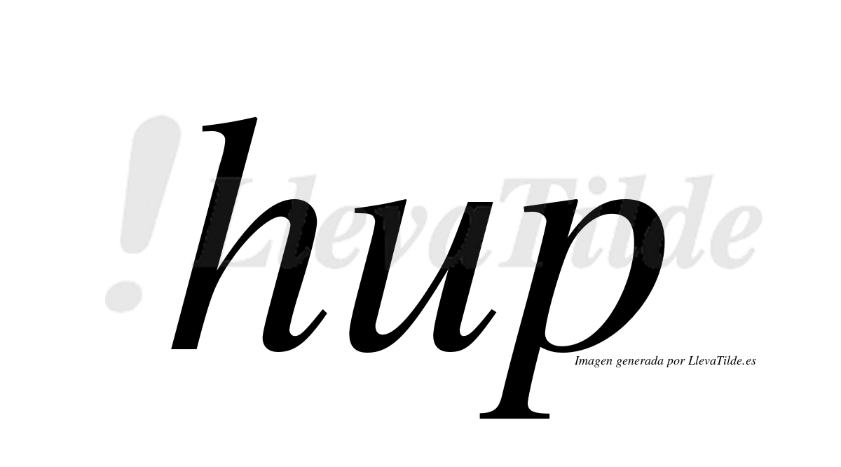 ¿Lleva tilde hup? | LlevaTilde.es