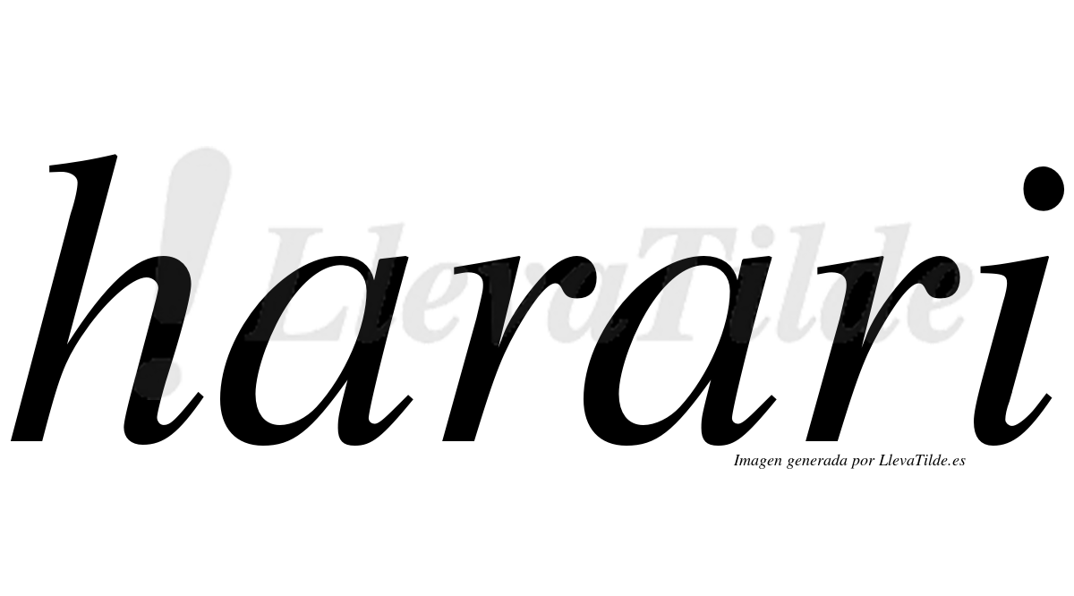 ¿Lleva tilde harari? | LlevaTilde.es