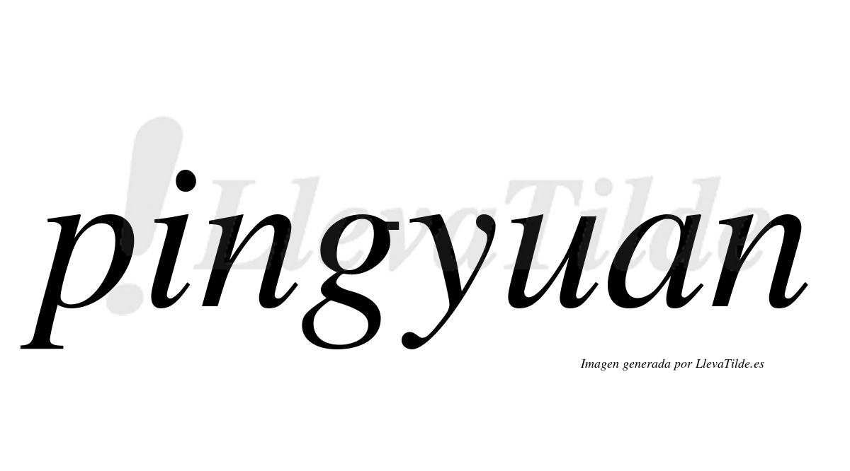 ¿Lleva tilde pingyuan? | LlevaTilde.es