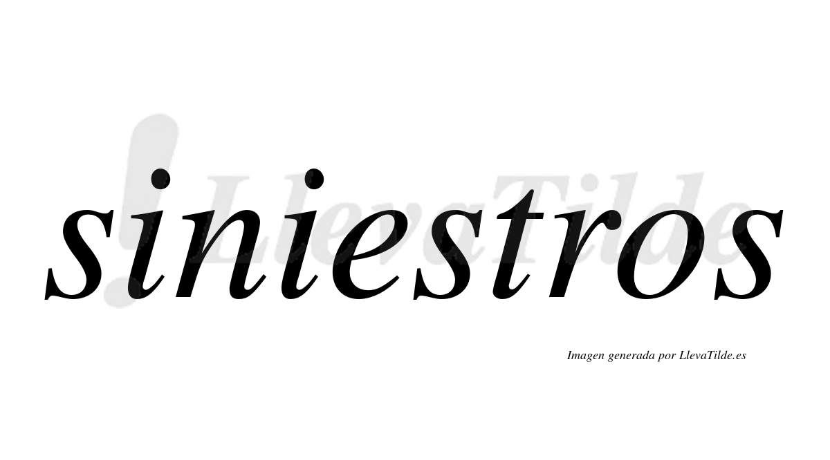 ¿Lleva tilde siniestros? | LlevaTilde.es