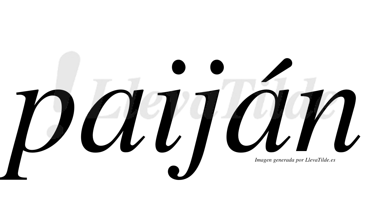 ¿Lleva tilde paiján? | LlevaTilde.es