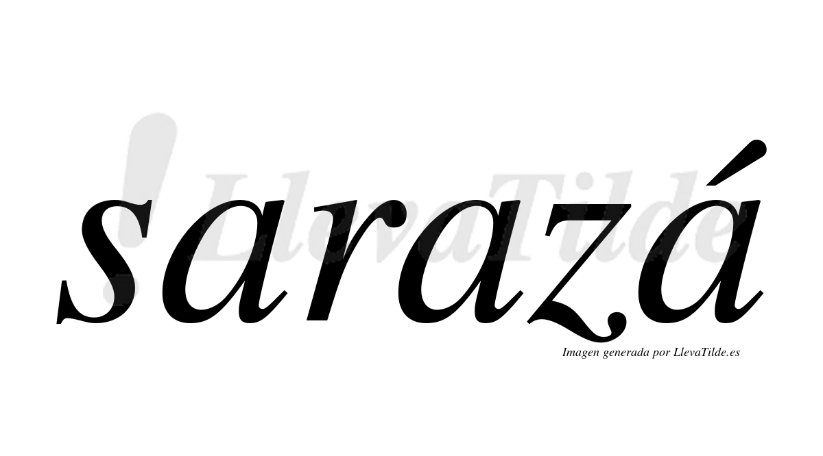 ¿Lleva tilde sarazá? | LlevaTilde.es