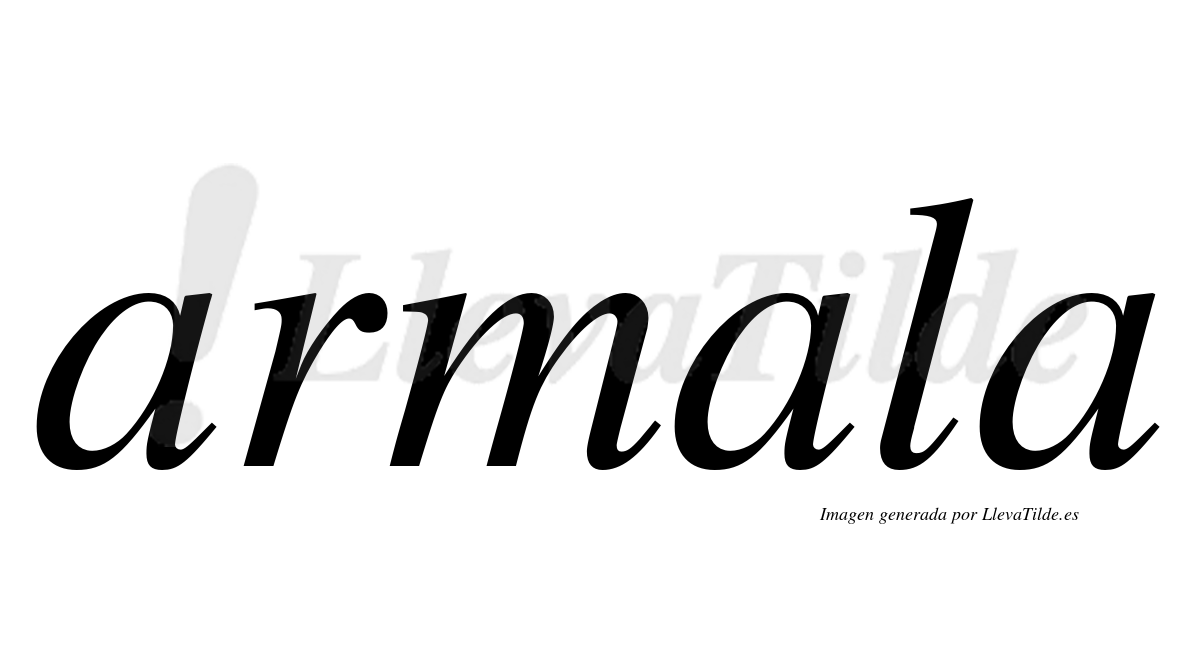 ¿Lleva tilde armala? | LlevaTilde.es