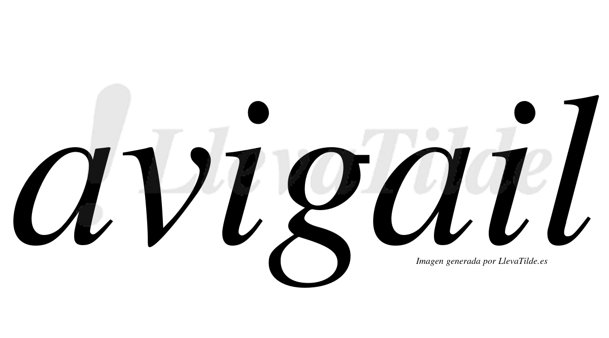 ¿Lleva tilde avigail? | LlevaTilde.es