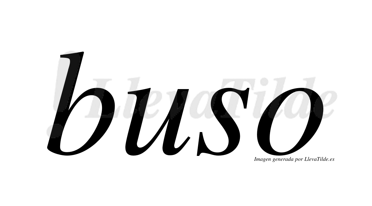 ¿Lleva tilde buso? | LlevaTilde.es