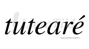¿Lleva tilde tutearé? | LlevaTilde.es