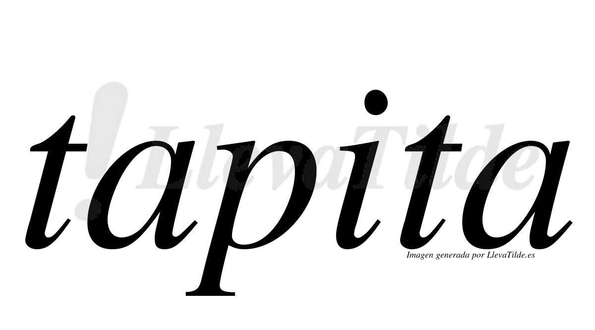 ¿Lleva tilde tapita? | LlevaTilde.es