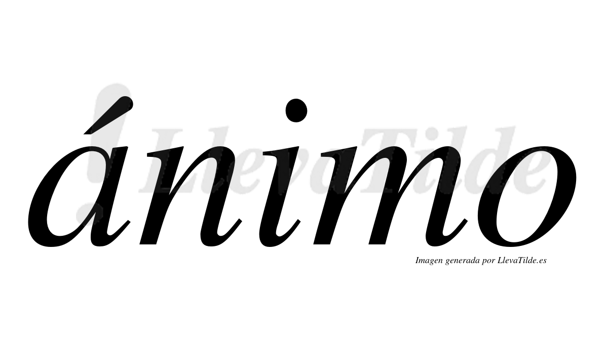 ¿Lleva tilde ánimo? | LlevaTilde.es
