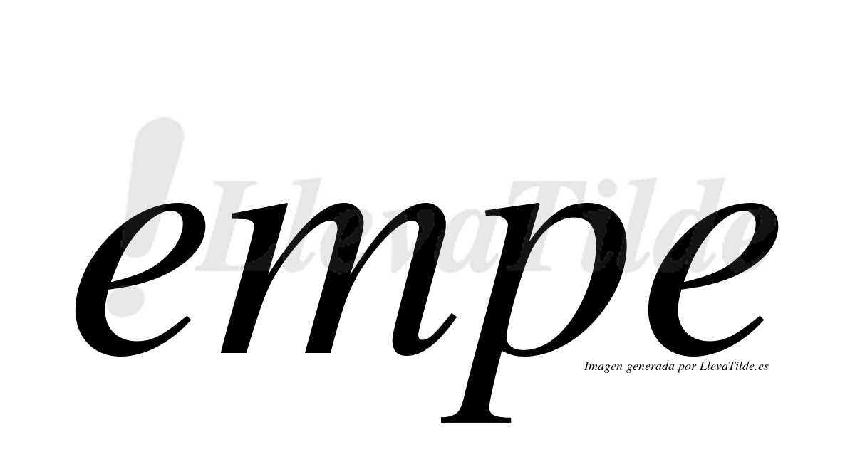 ¿Lleva tilde empe? | LlevaTilde.es