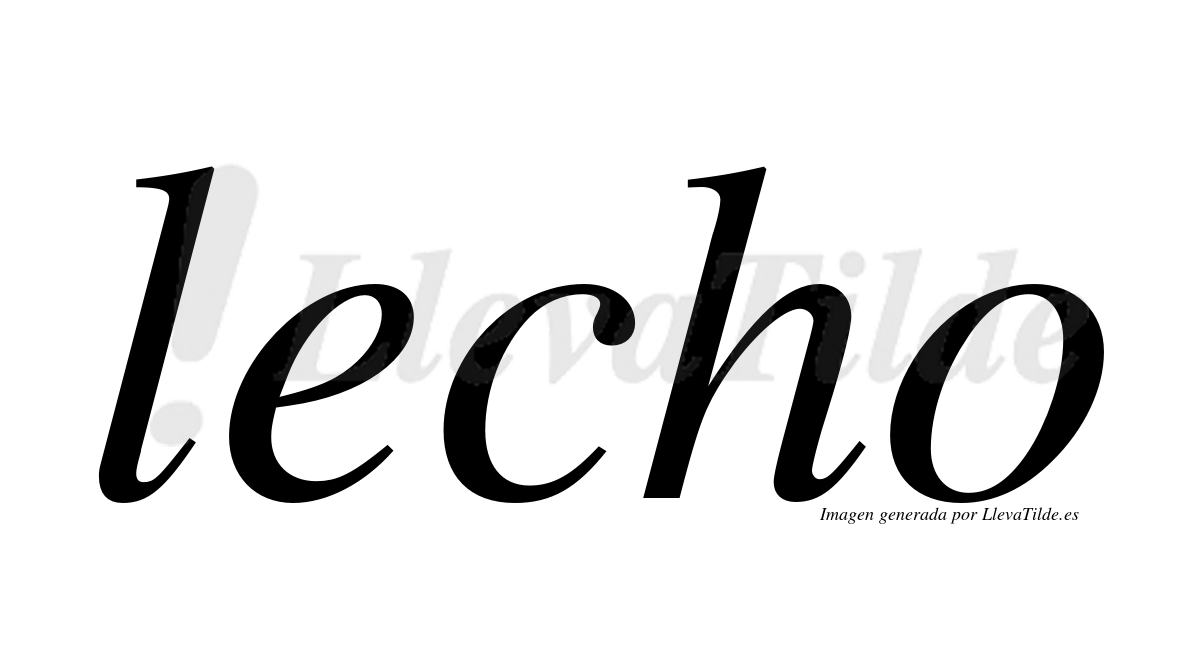 ¿Lleva tilde lecho? | LlevaTilde.es