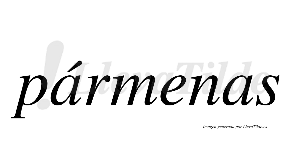 ¿Lleva tilde pármenas? | LlevaTilde.es