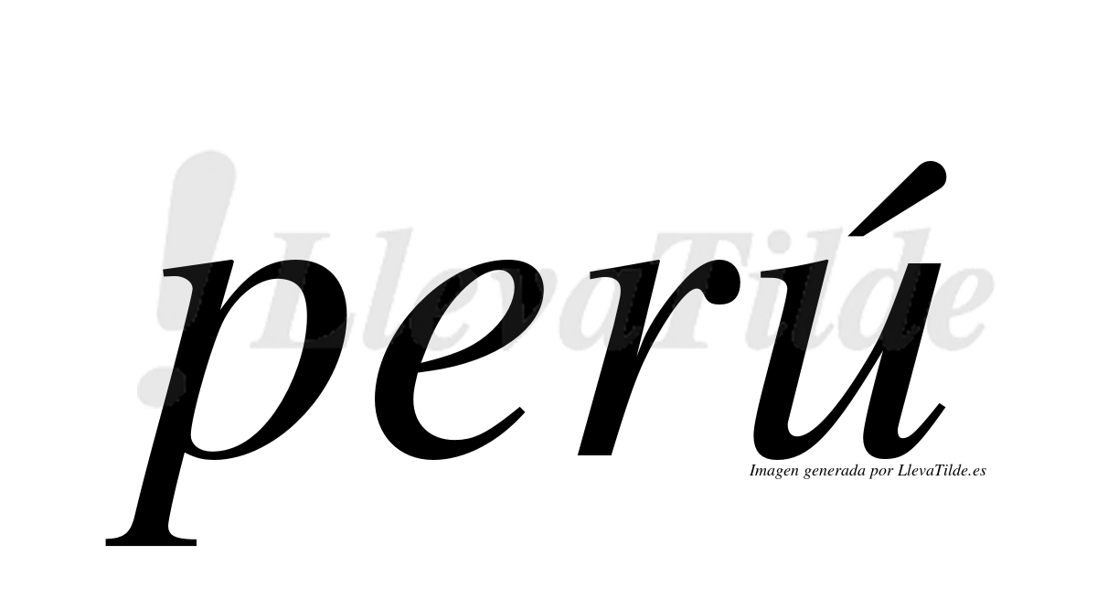 ¿Lleva tilde perú? | LlevaTilde.es