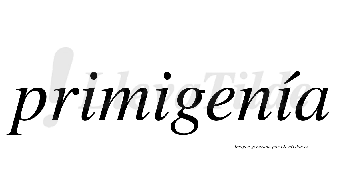 ¿Lleva tilde primigenía? | LlevaTilde.es