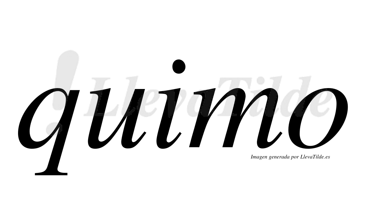 ¿Lleva tilde quimo? | LlevaTilde.es
