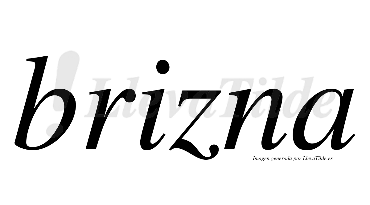 ¿Lleva tilde brizna? | LlevaTilde.es