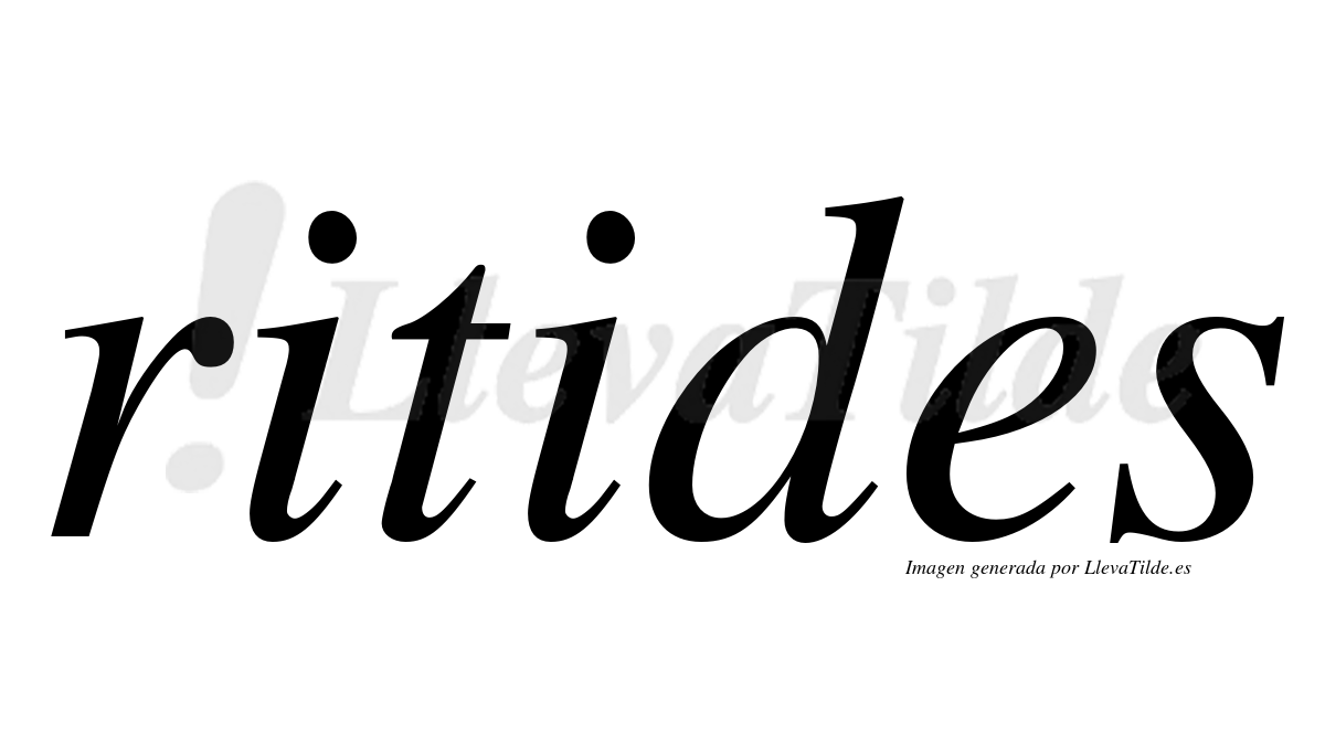 ¿Lleva tilde ritides? | LlevaTilde.es