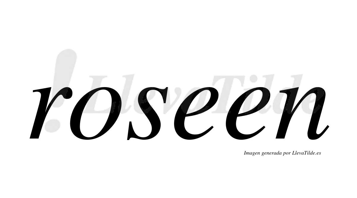 ¿Lleva tilde roseen? | LlevaTilde.es