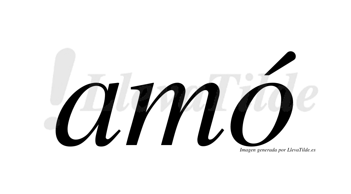 ¿Lleva tilde amó? | LlevaTilde.es