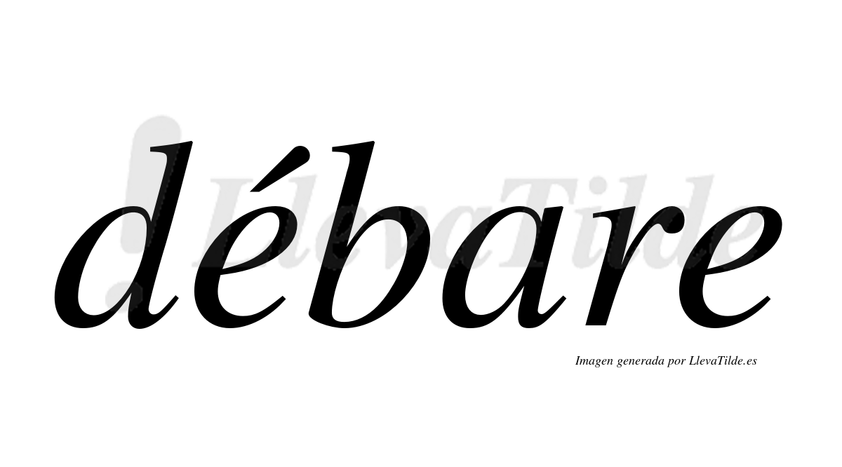 ¿Lleva tilde débare? | LlevaTilde.es