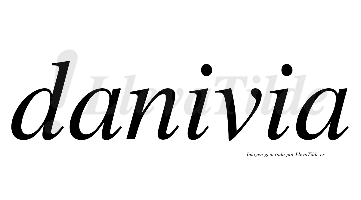 ¿Lleva tilde danivia? | LlevaTilde.es