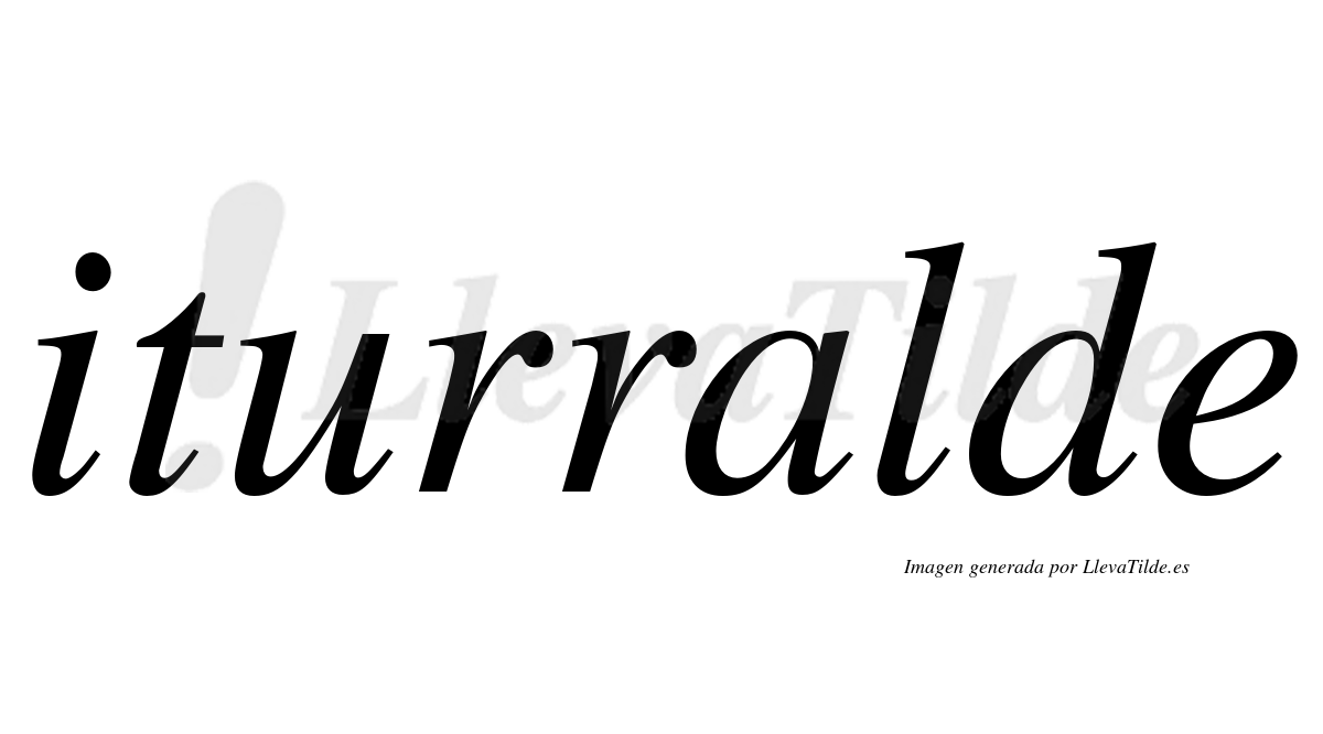 ¿Lleva tilde iturralde? | LlevaTilde.es