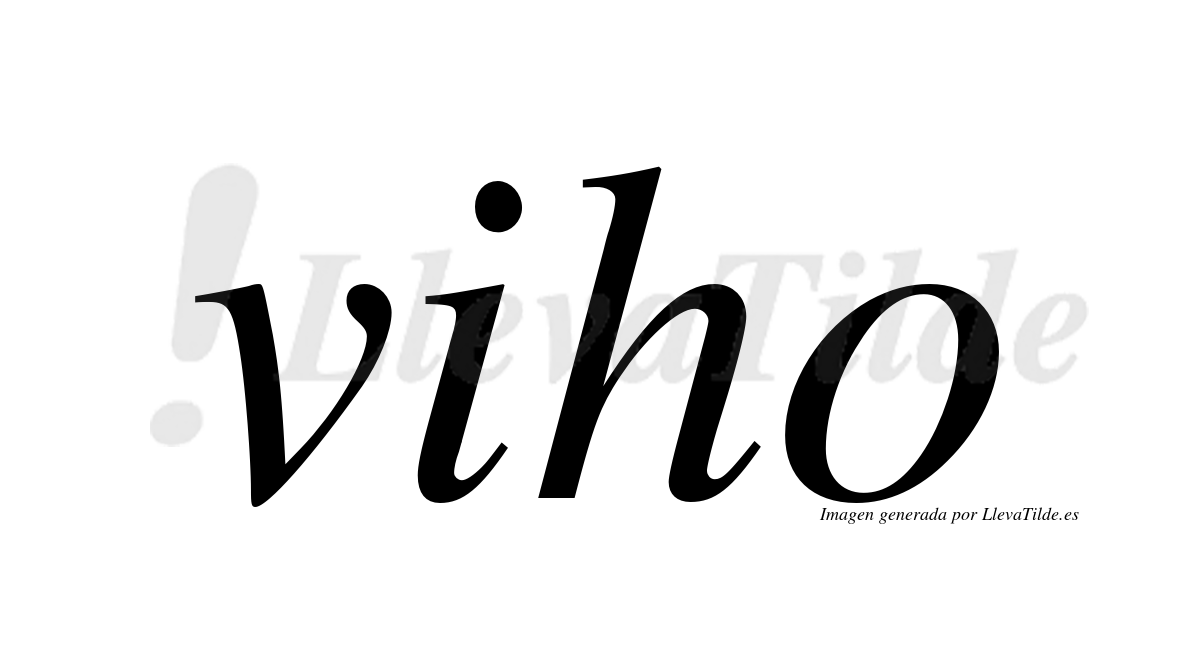 ¿Lleva tilde viho? | LlevaTilde.es