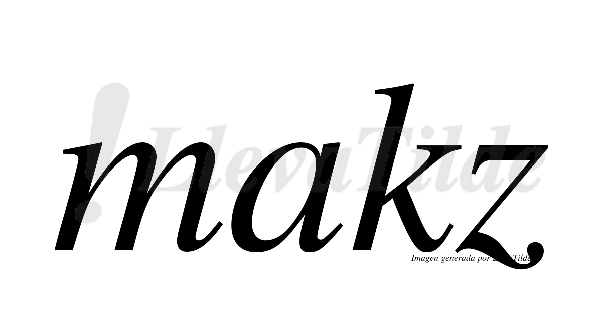 ¿Lleva tilde makz? | LlevaTilde.es