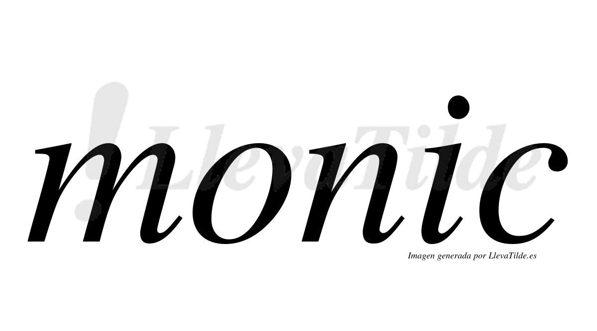 ¿Lleva tilde monic? | LlevaTilde.es