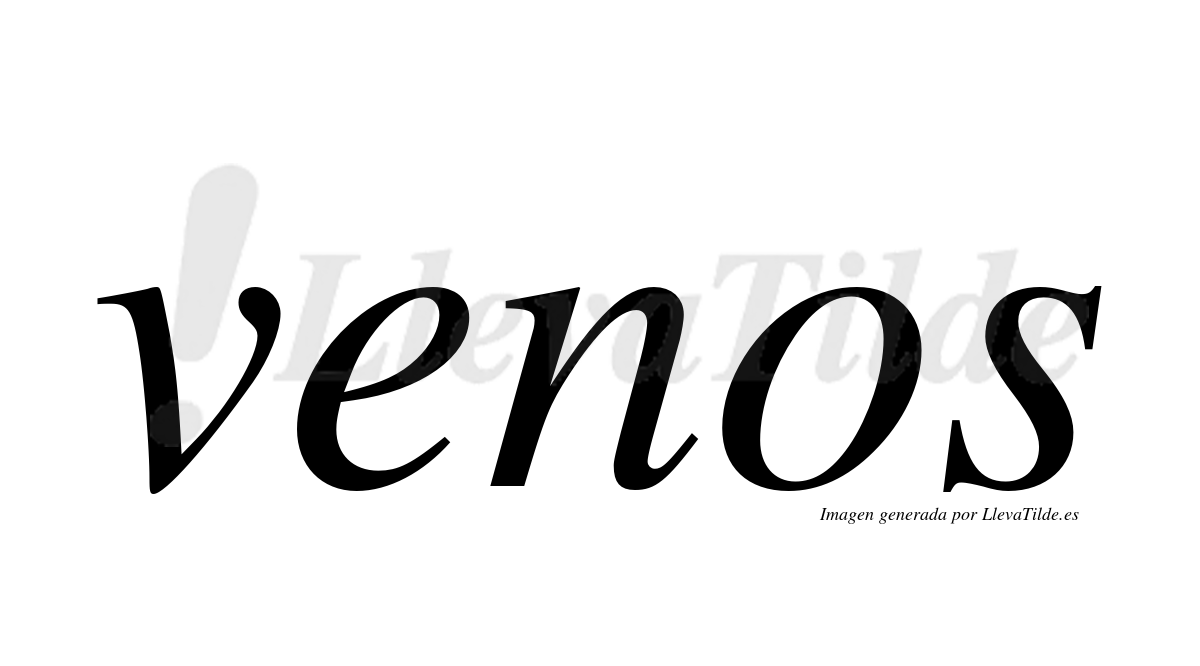 ¿Lleva tilde venos? | LlevaTilde.es